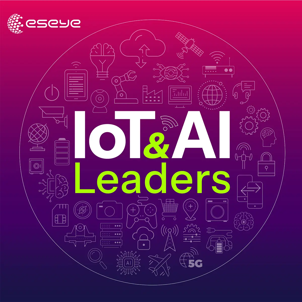 IoT & AI Leaders Podcast | Insights from Global IoT Experts
